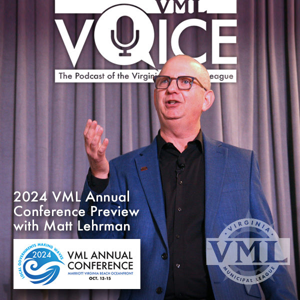 2024 Annual Conference Preview with Matt Lehrman - Virginia Municipal ...